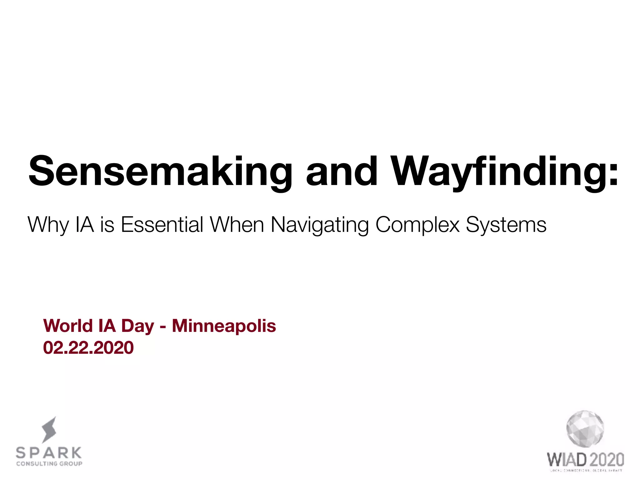 Sensemaking & Wayfinding: Why IA is Essential When Navigating Complex ...
