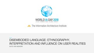 World IA Day, Johannesburg | 2018 | Kate van Niekerk | Disembodied ...