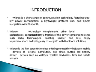Wibree ppt for the bechlor of computer application.pptx