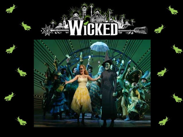 Wicked | PPT | Theater Venues | Attractions