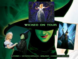 Wicked The Musical! | PPT