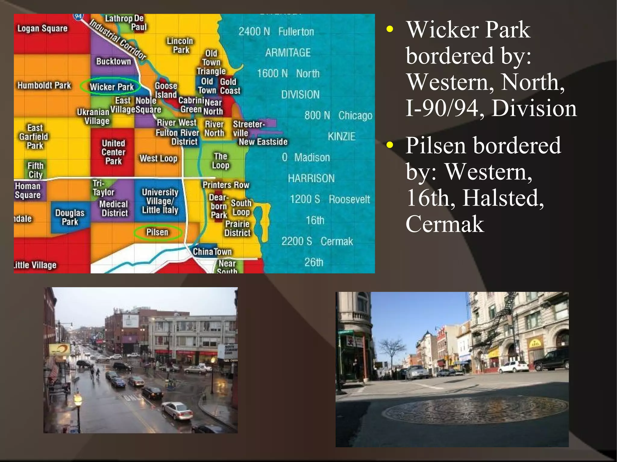 Gentrification in Wicker Park and Pilsen | PPT