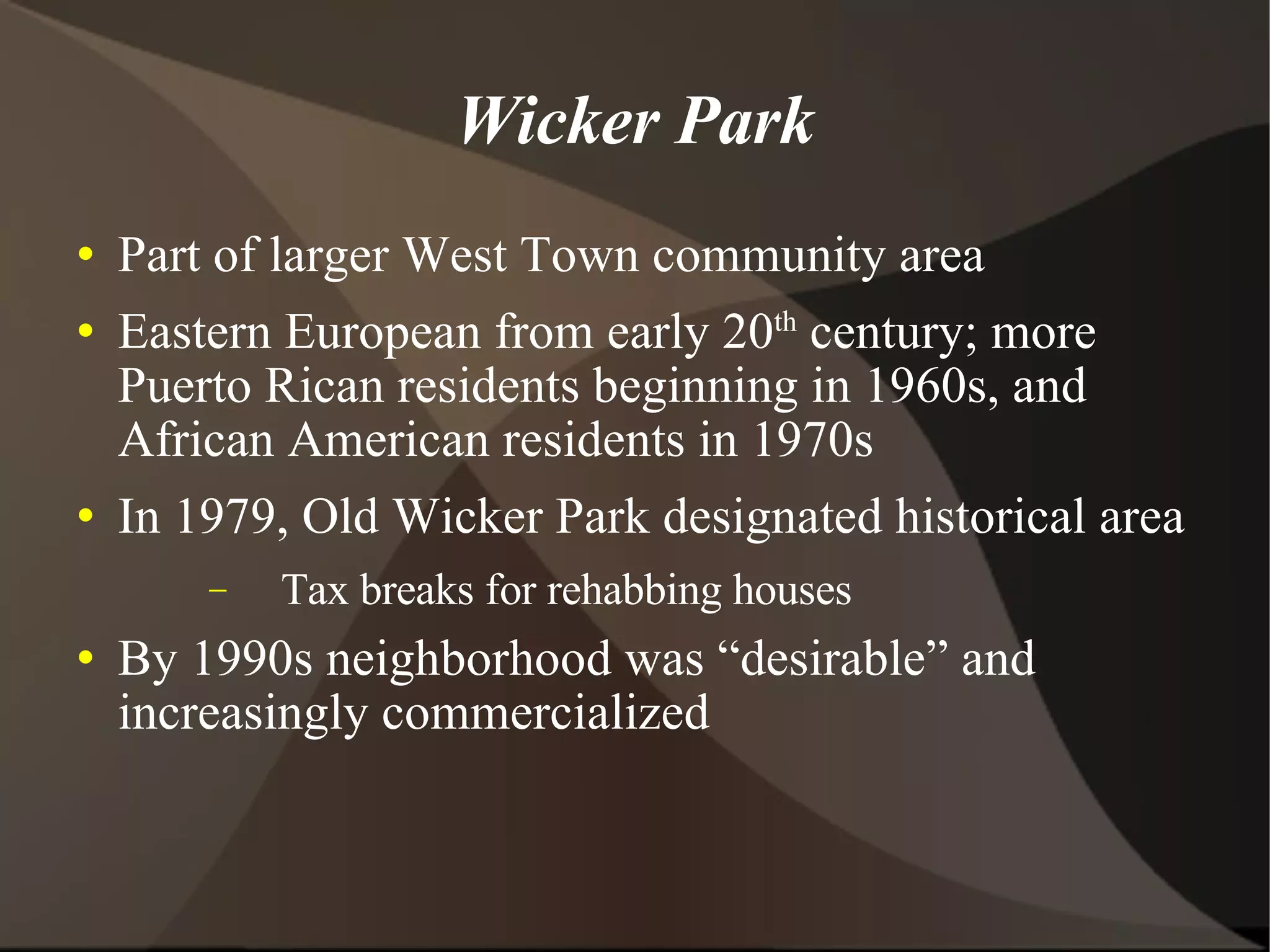 Gentrification in Wicker Park and Pilsen | PPT