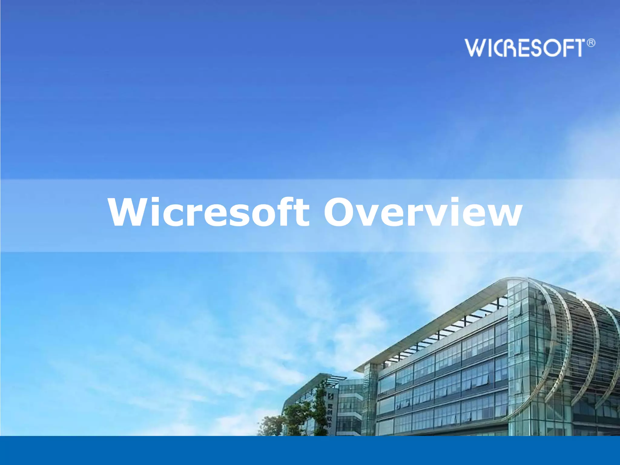 Wicresoft overview 2013 | PPT