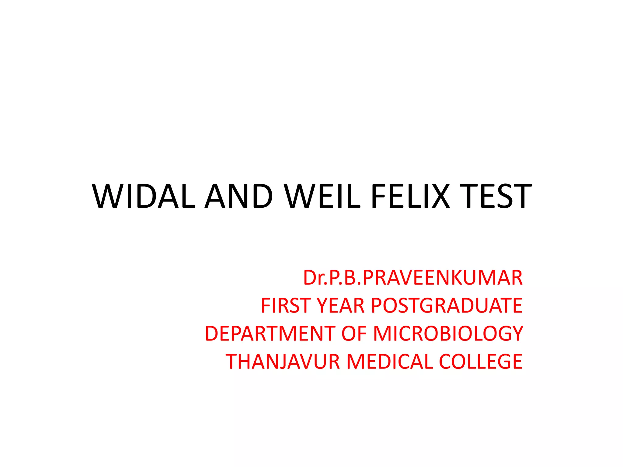 WIDAL AND WEIL FELIX TEST MBBS.pptx