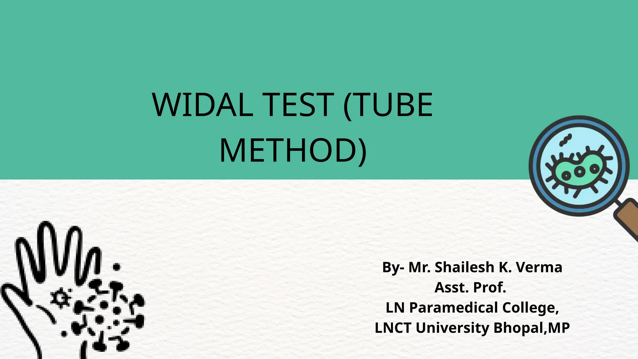 WIDAL Test Tube dilution method (Easy technique) | PPTX