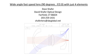 Wide angle fast speed lens with only 4 elements | PPTX