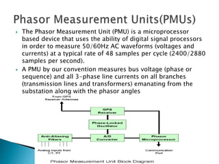 Wide area measurements (synchrophasor measurements) in Power Systems | PPTX