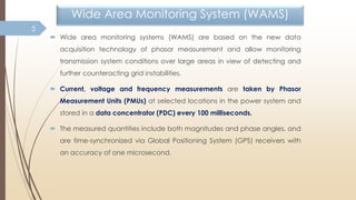 Wide area monitoring, protection and control in future smart grid | PDF