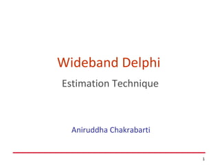 Wideband Delphi Estimation | PPT