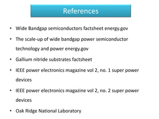 Wide bandgap semiconductor | PPTX