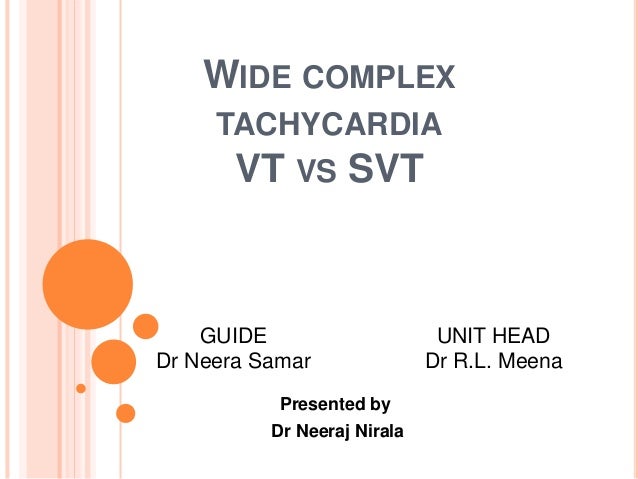Wide complex tachycardia drneeraj