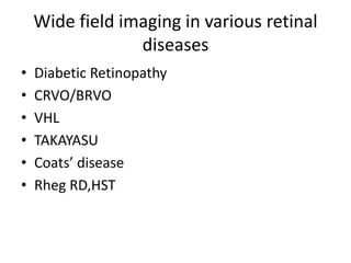 Wide field imaging in retinal pathology.pptx