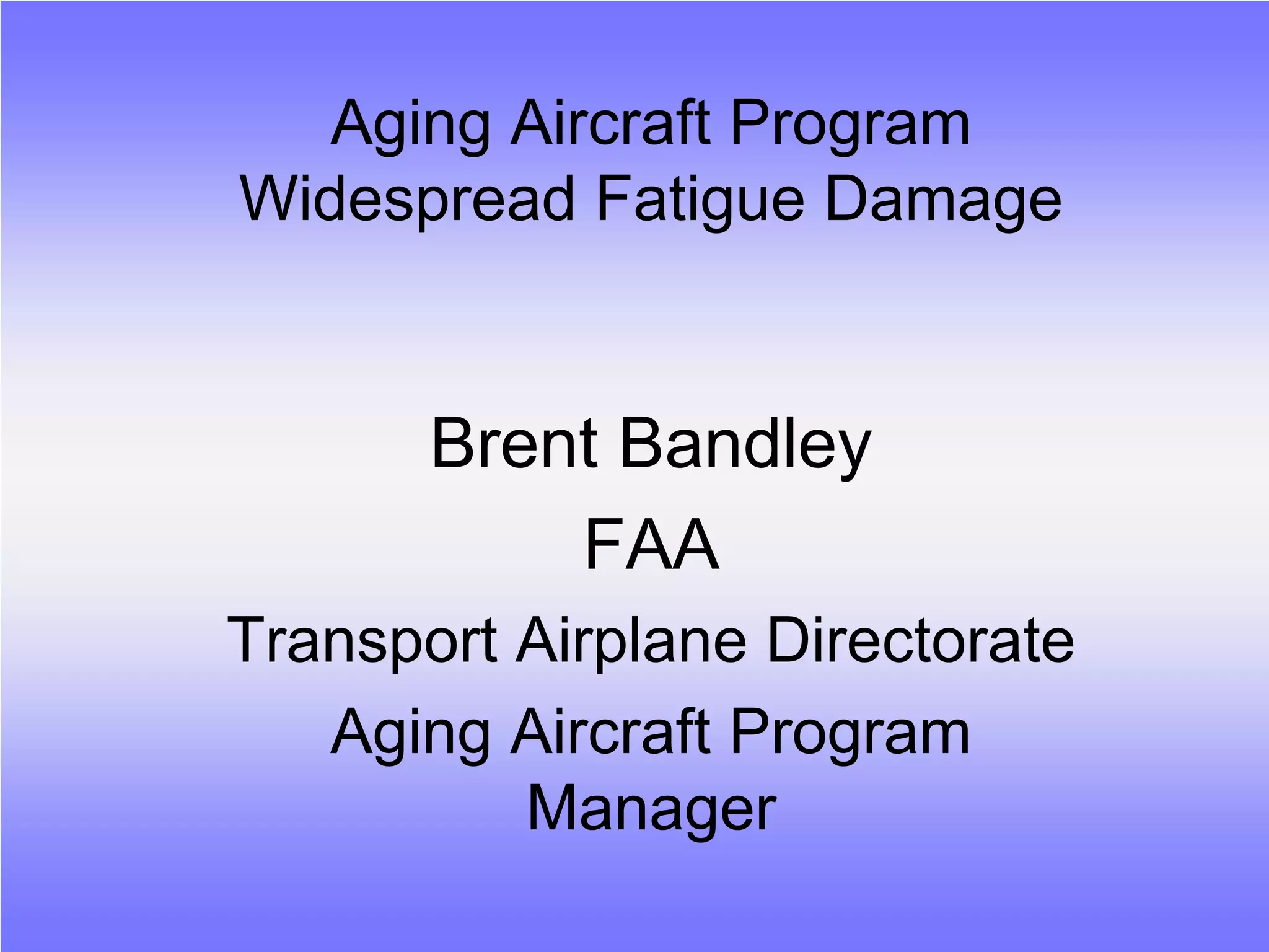 Widespread Fatigue Damage | PDF