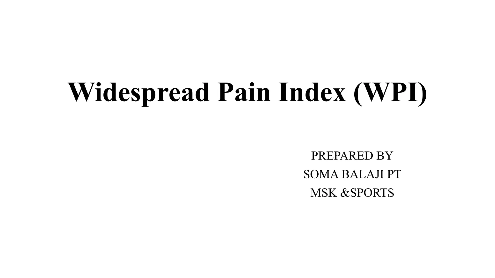 Widespread Pain Index (WPI) Assessment Guide.pptx