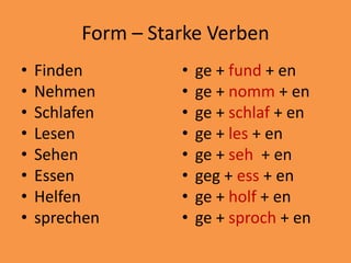 Wie heißen die verben in perfekt | PPTX