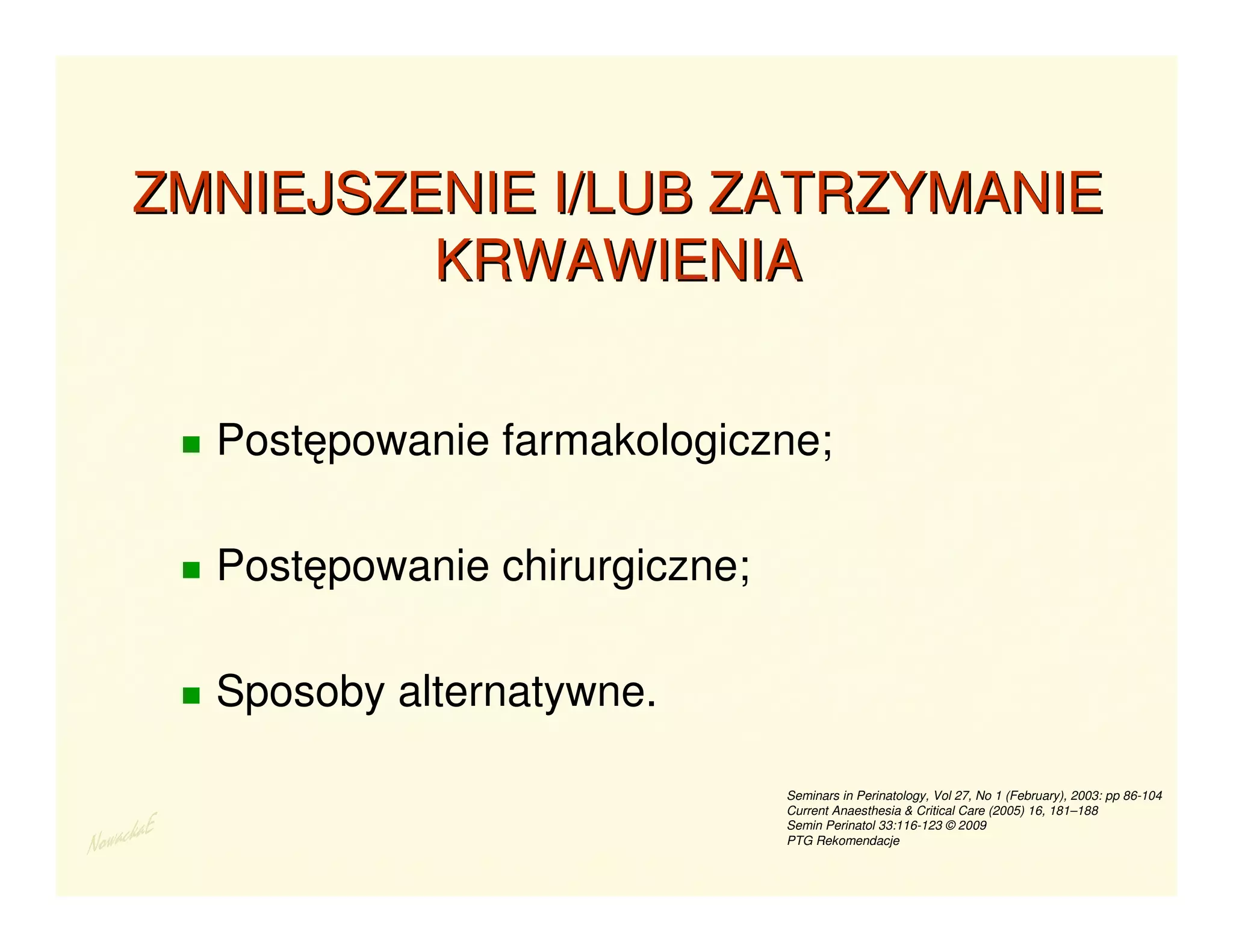 Postepowanie w krwotokach w położnictwie 2009 | PDF