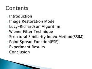 Wiener filter and richardson lucy using ssim | PPT