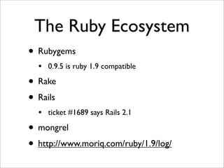 Wild & Weird Ideas: An Overview of Ruby 1.9 | PDF