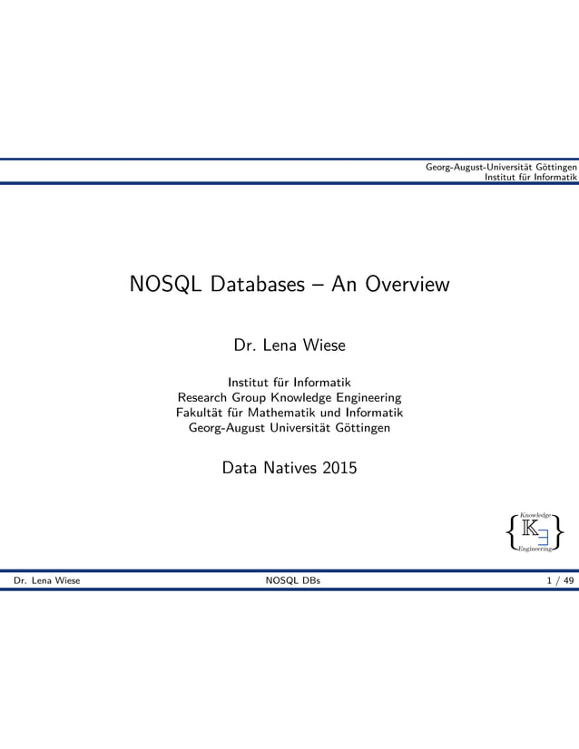 " NoSQL Databases: An Overview" Lena Wiese, Research Group Knowledge Engineer at Göttingen ...