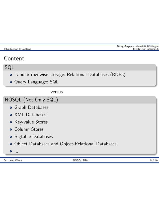 " NoSQL Databases: An Overview" Lena Wiese, Research Group Knowledge Engineer at Göttingen ...