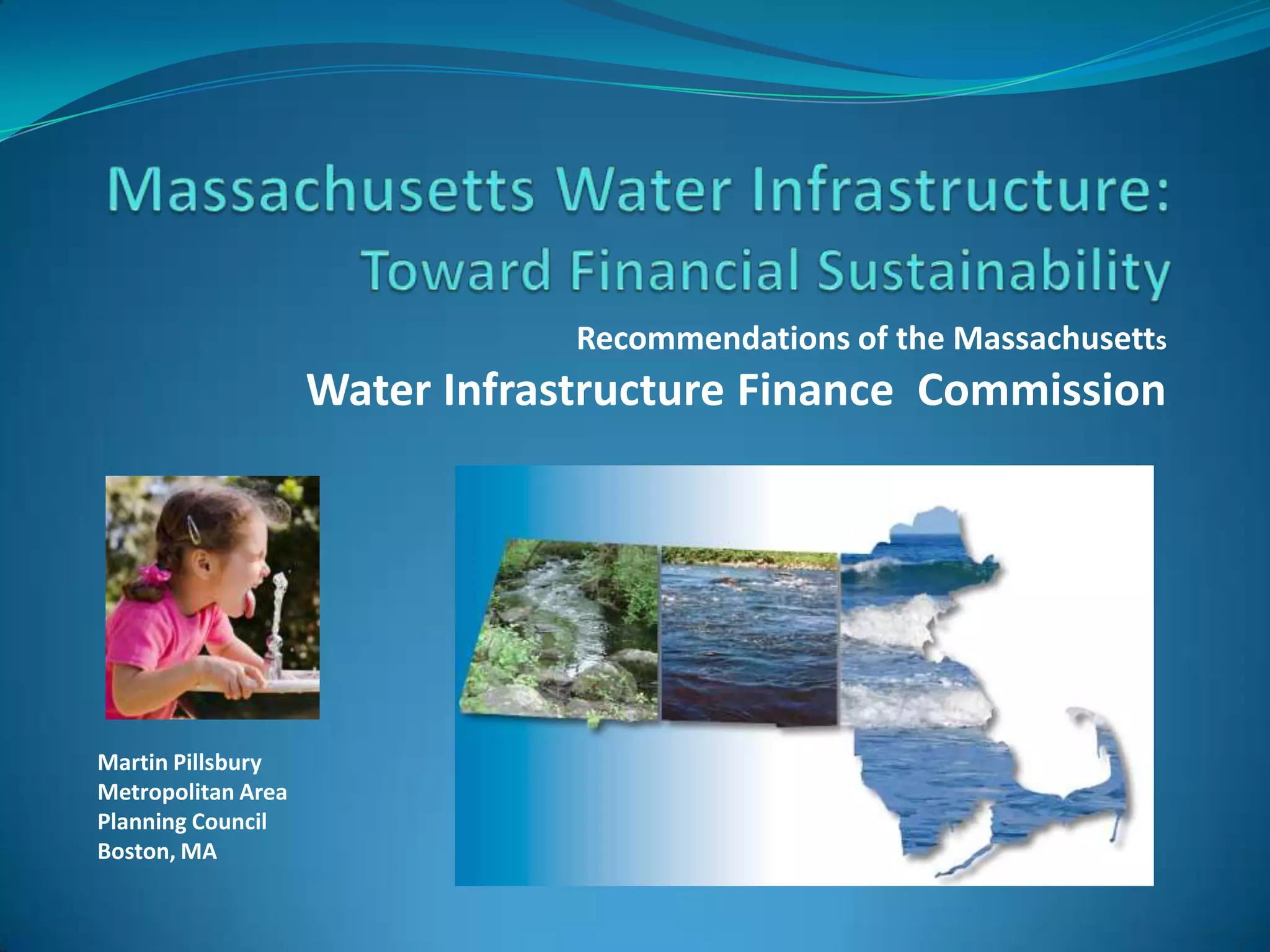 Massachusetts Water Infrastructure: Toward Financial Sustainability | PPTX