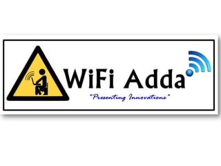 Introduction To A Service- Wifi Adda | PPT