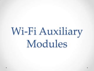 Wifi auxiliary modules by SecArmour | PPT