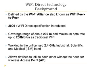 Wifi direct technology a technical report | PPT