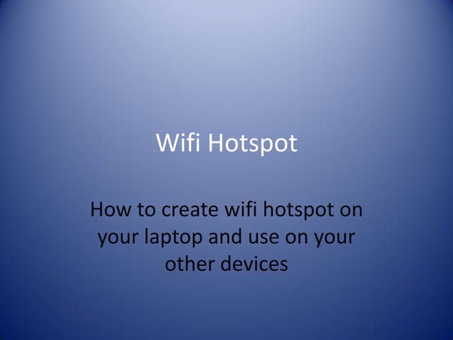 Create Wifi hotspot in Laptop | PPT