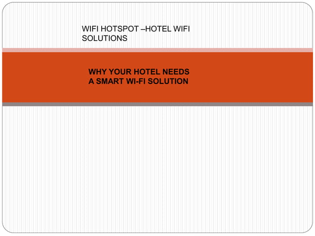 WIFI HOTSPOT SOFTWARE - HOTEL WIFI SOLUTIONS | PPTX | Computer Networking | Computing