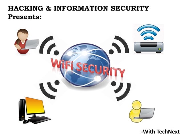 WiFi Secuiry: Attack & Defence | PPTX | Computer Networking | Computing