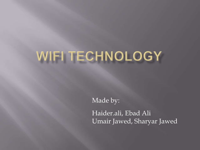 Wifi technology ppt | PPTX