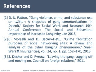 Analyzing the Social Media Footprint of Street Gangs | PPTX