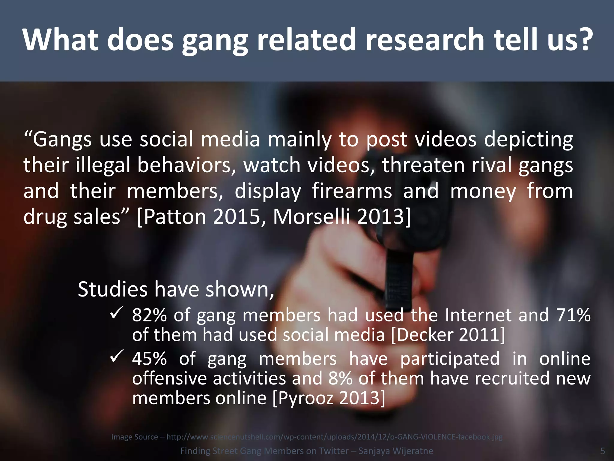 Analyzing the Social Media Footprint of Street Gangs | PPTX