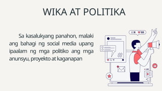 ANO ANG UGNAYAN NG WIKA AT POLITIKA.pptx