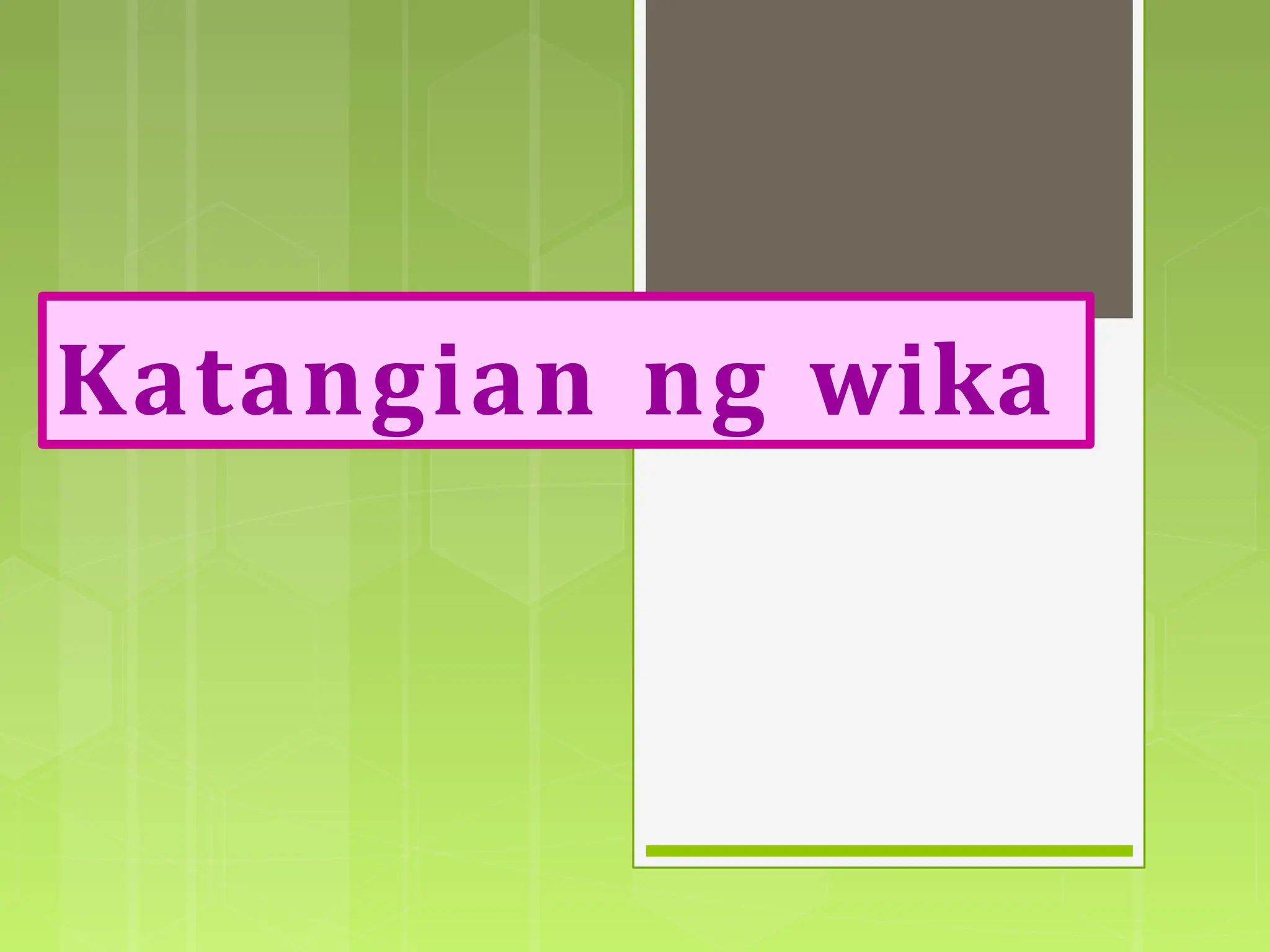 WIKA FILIPINO Pantikan Una Una Kaya Kaya | PPTX