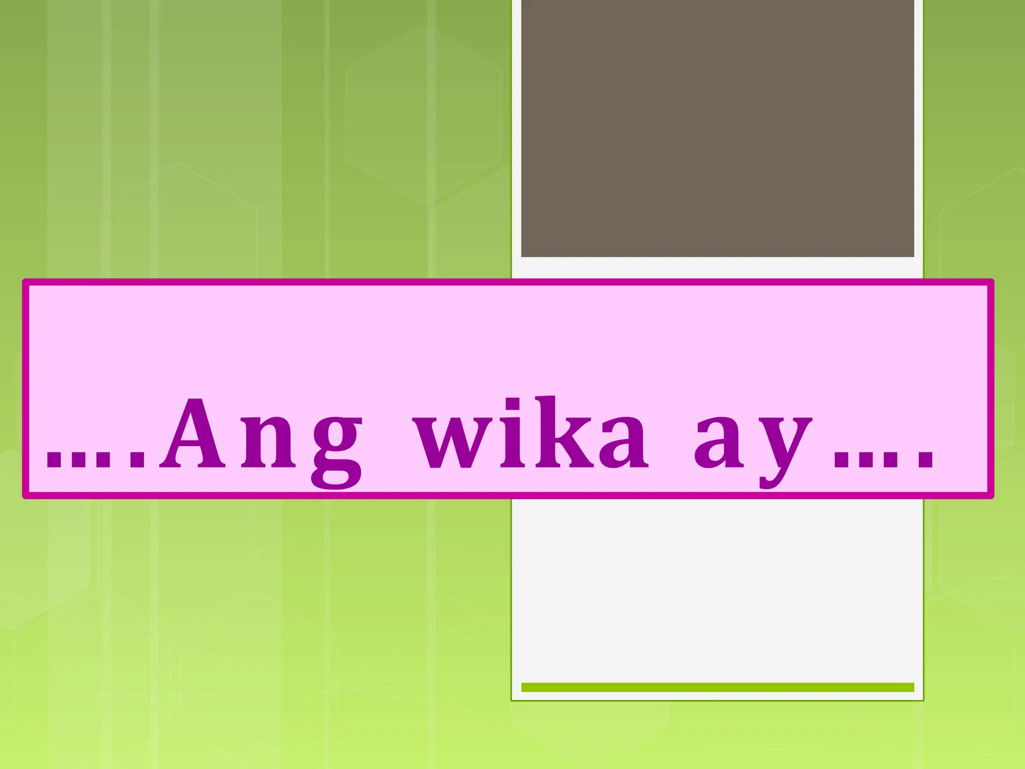 WIKA FILIPINO Pantikan Una Una Kaya Kaya | PPTX