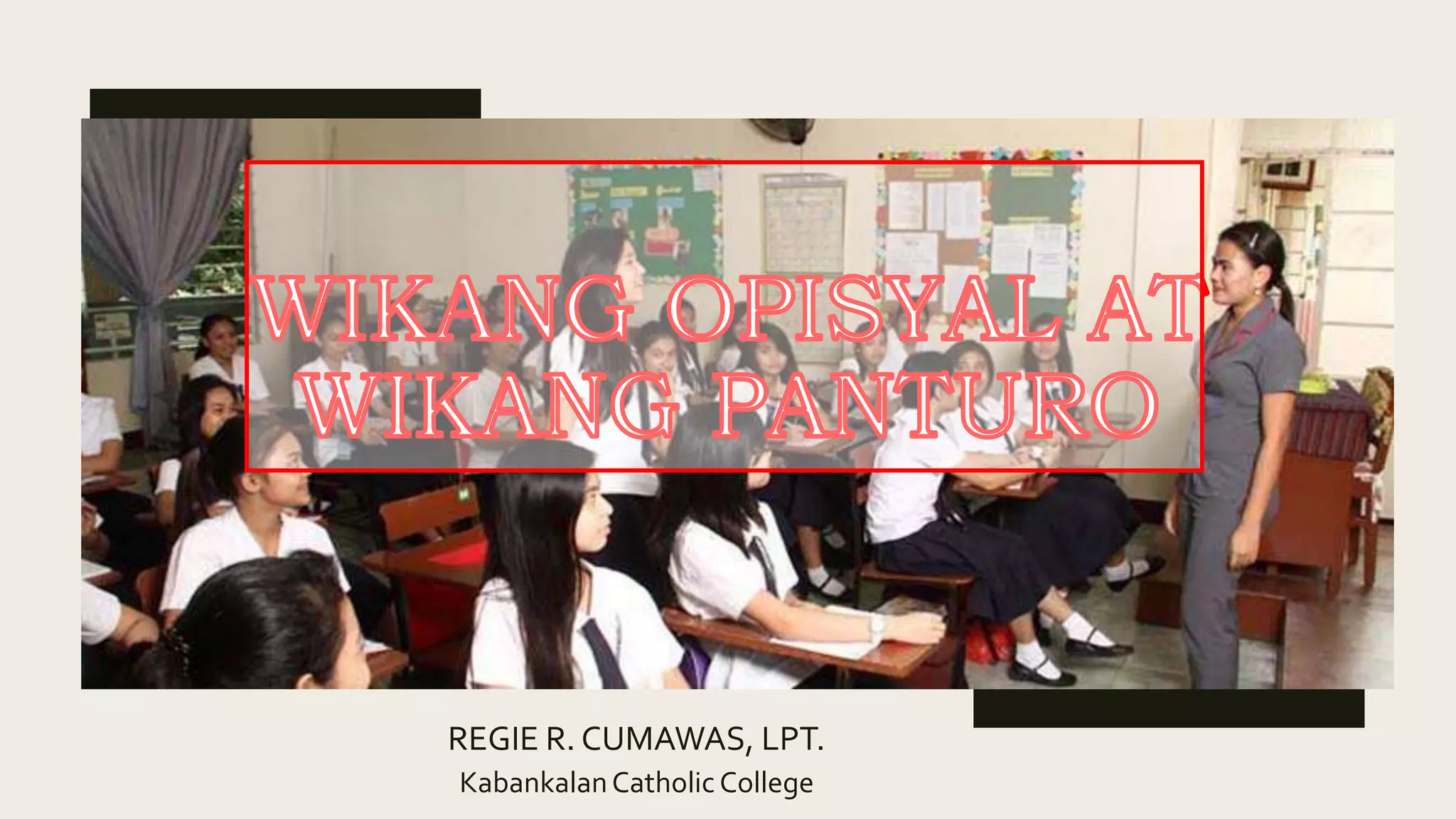 Wikang Opisyal at Wikang Panturo | PPTX
