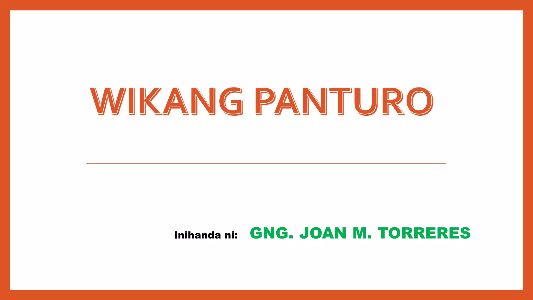 wikang panturo | PPTX