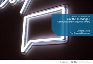 Got the message? Communication behaviour in Germany | PPT