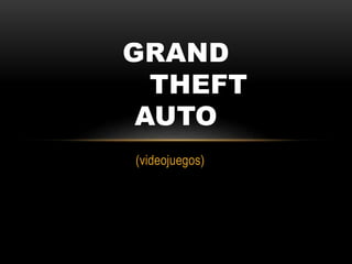 Grand Theft Auto | PPT