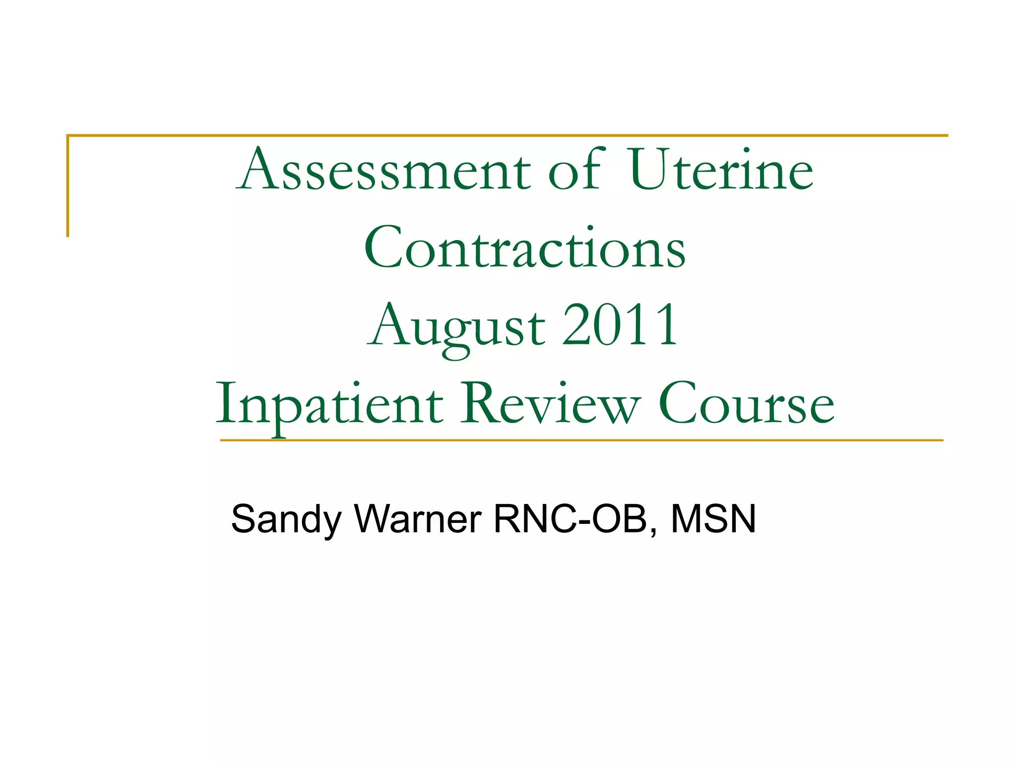 Wiki.assessment of uterine contractions 2011 | PPT