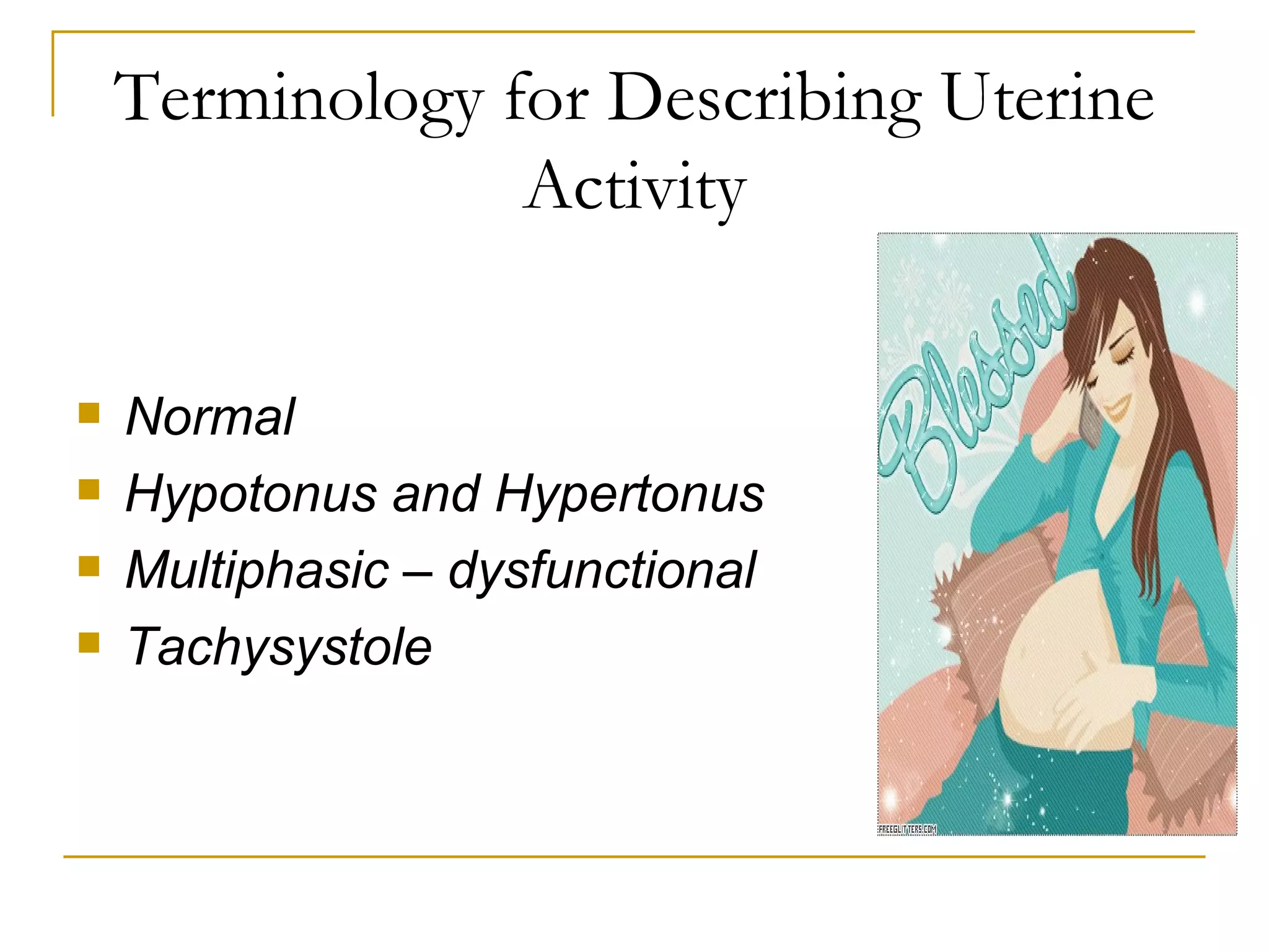 Wiki.assessment of uterine contractions 2011 | PPT