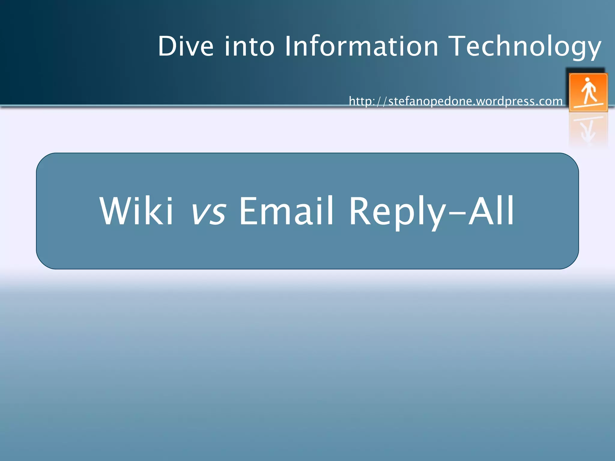 Wiki vs Email Reply-All | PPT