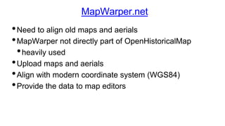OpenHIstoricalMap - HIstorical Geography Wiki Style | PPT