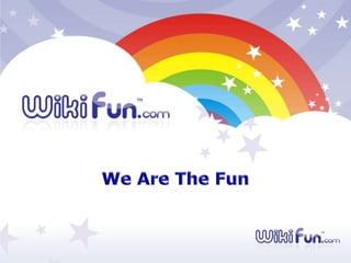 WikiFun in english : Your World of Fun | PPTX | Technology & Computing