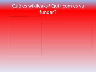 Wikileaks | PPT