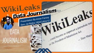 Wikileaks and data journalism | PPT
