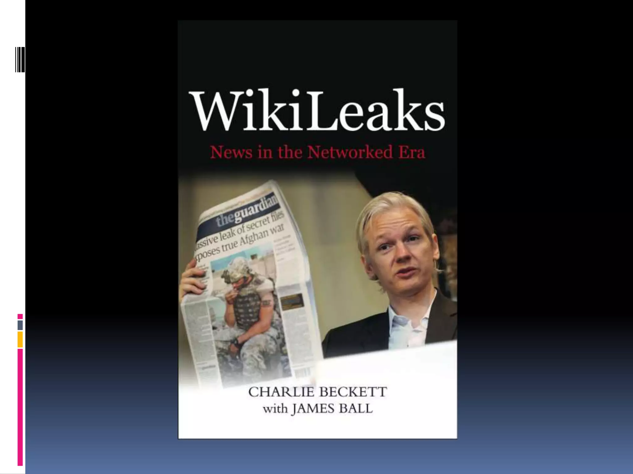 WikiLeaks - towards some research questions | PPT | Free Download
